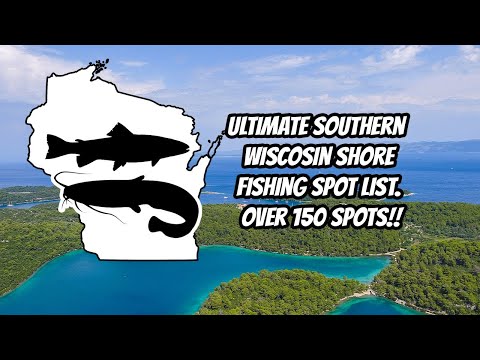 Southern Wisconsin Shore Fishing Spots 2 -- the Ultimate list(over 150 ...