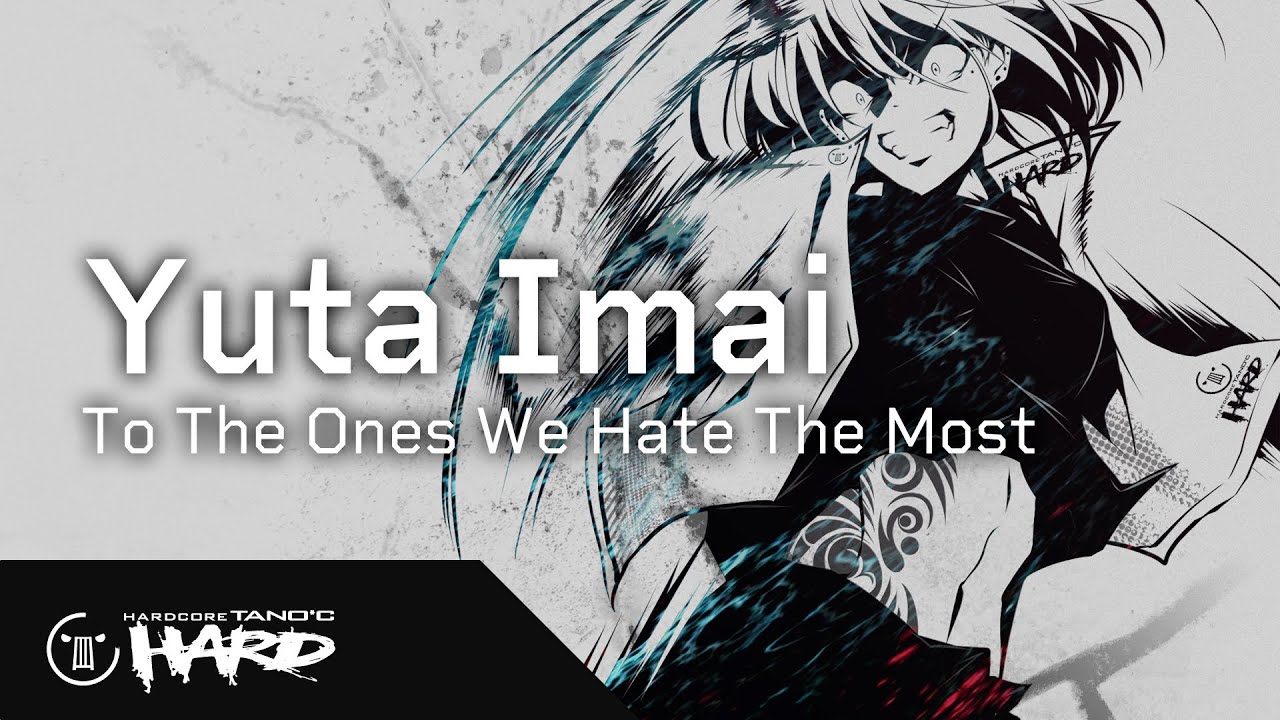 Yuta Imai - To The Ones We Hate The Most - YouTube
