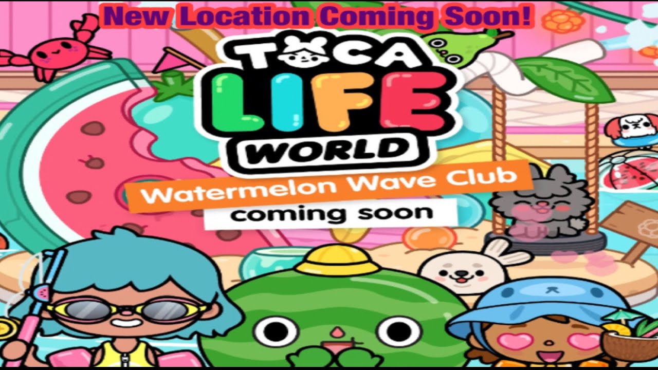 Toca Life World Watermelon Wave Club Trailer New Location (COMING SOON ...