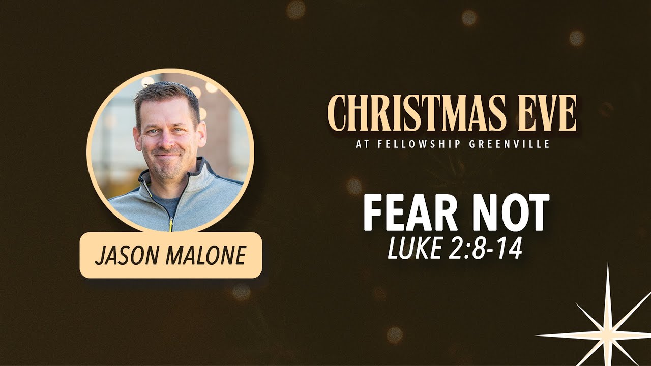 December 24, 2025 | Christmas Eve - Fear Not | HWY 14 & ADAMS MILL ...