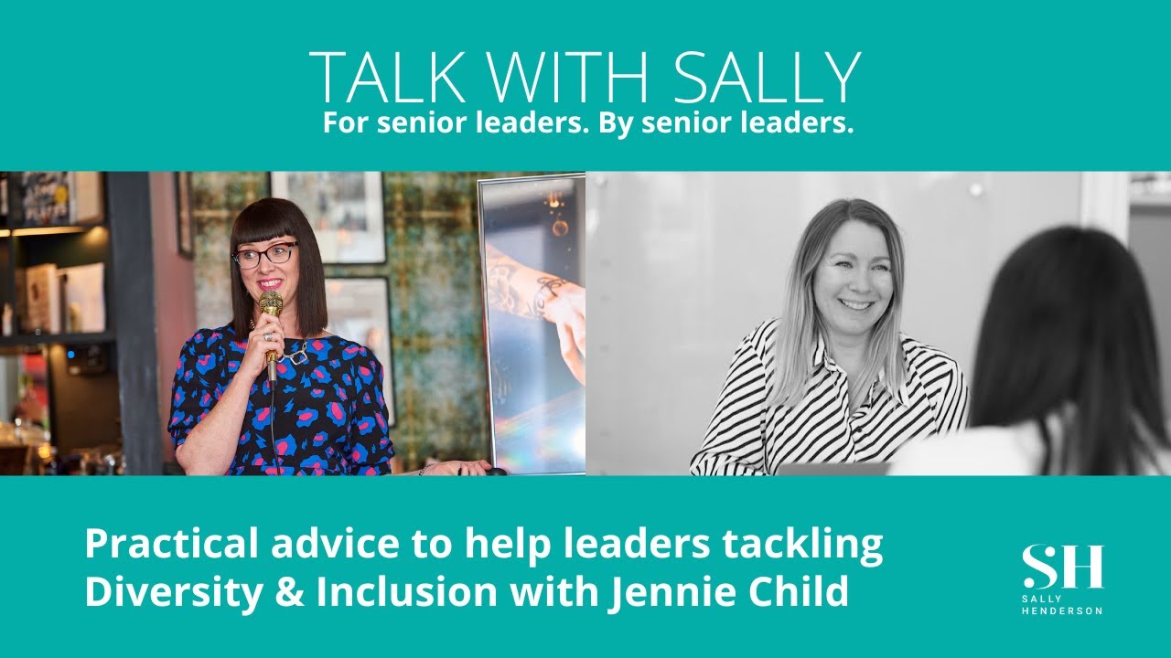 Talk With Sally - Jennie Child | Practical advice to help leaders ...