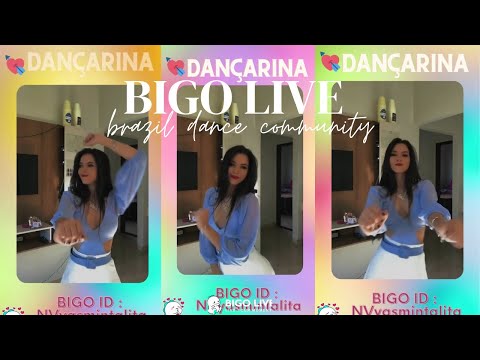 BIGO LIVE Brazil Dance Community - enjoy the wonderful dance show