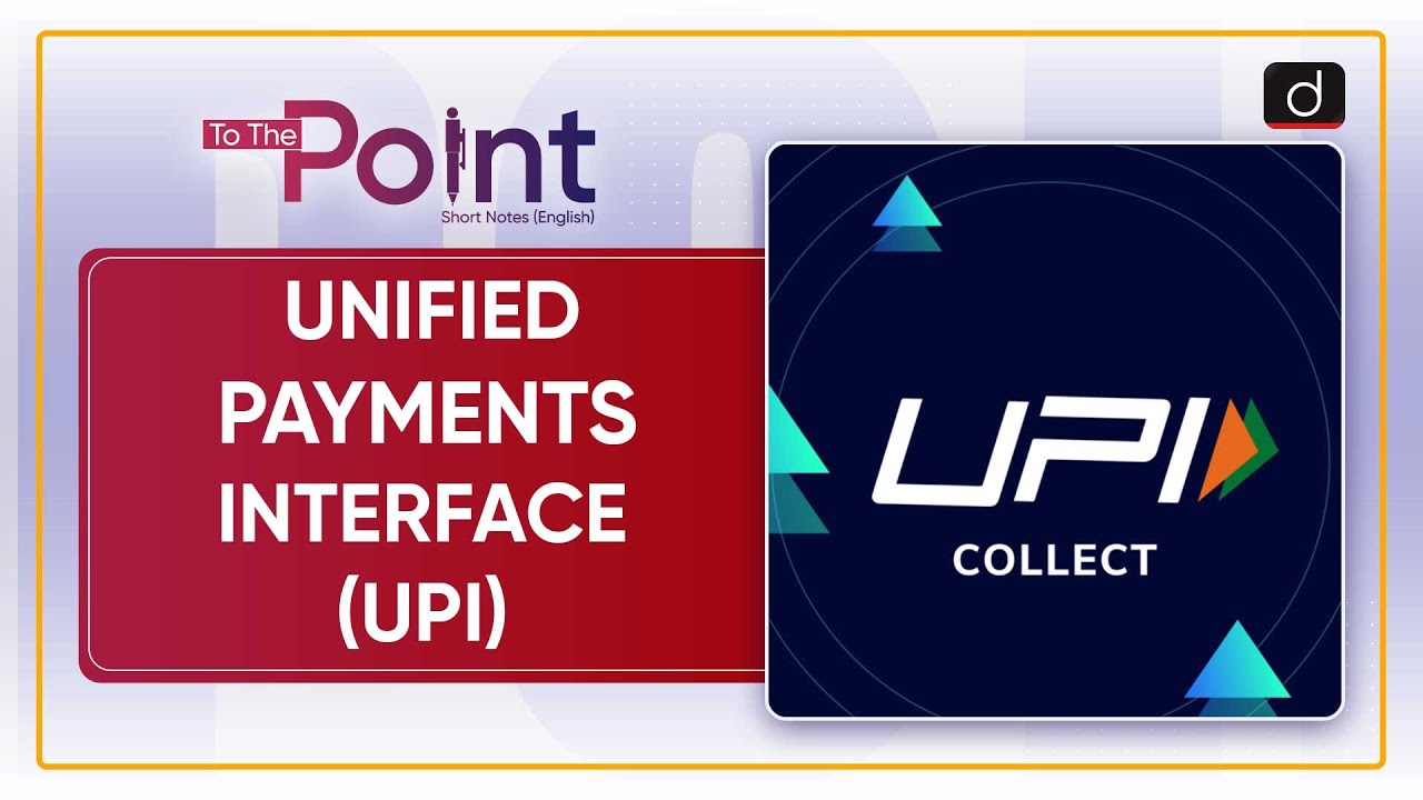 Unified Payments Interface (UPI): RBI - To The Point | Drishti IAS ...