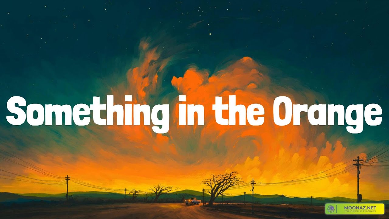🎵Zach Bryan, Rihanna - Something in the Orange (Lyrics) - YouTube