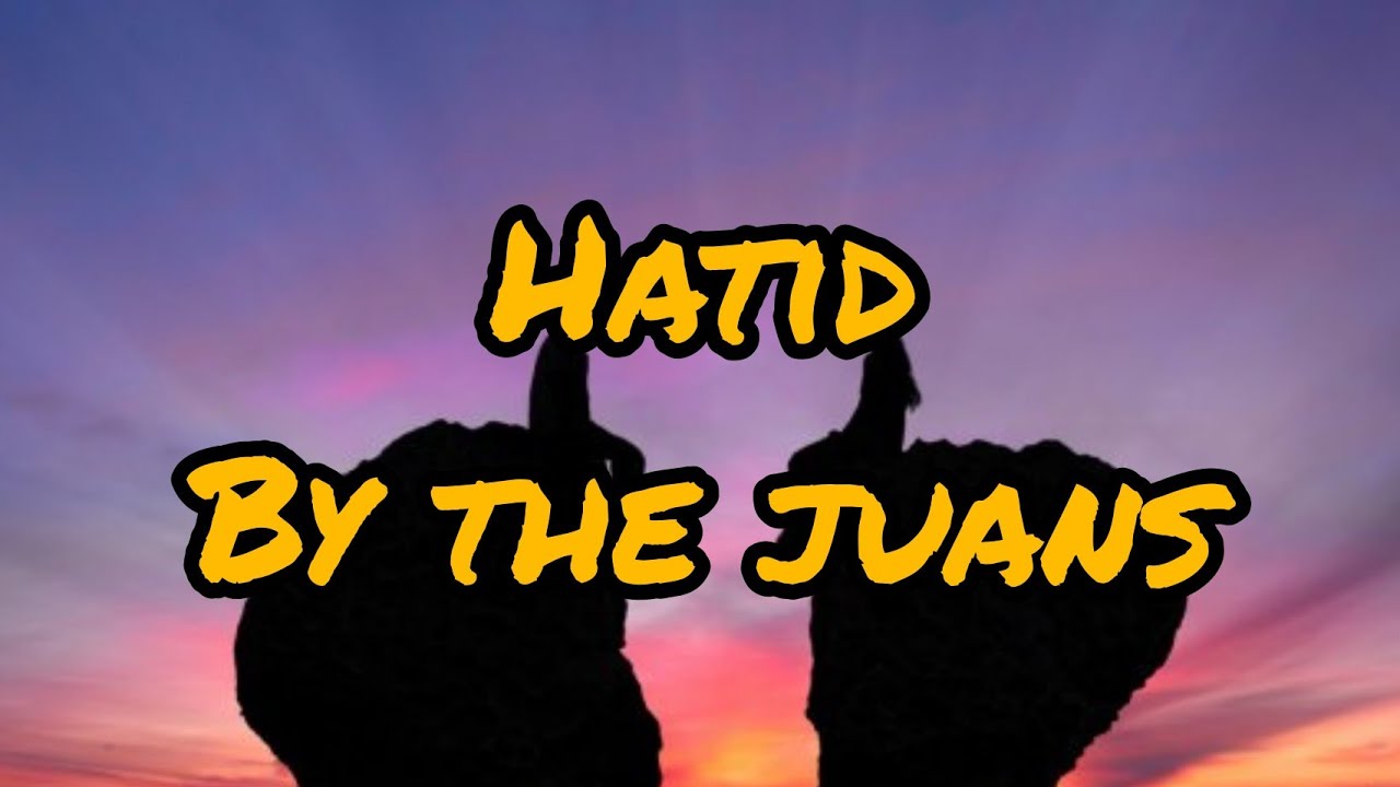 Hatid by the juans(lyrics)/Chill Song - YouTube