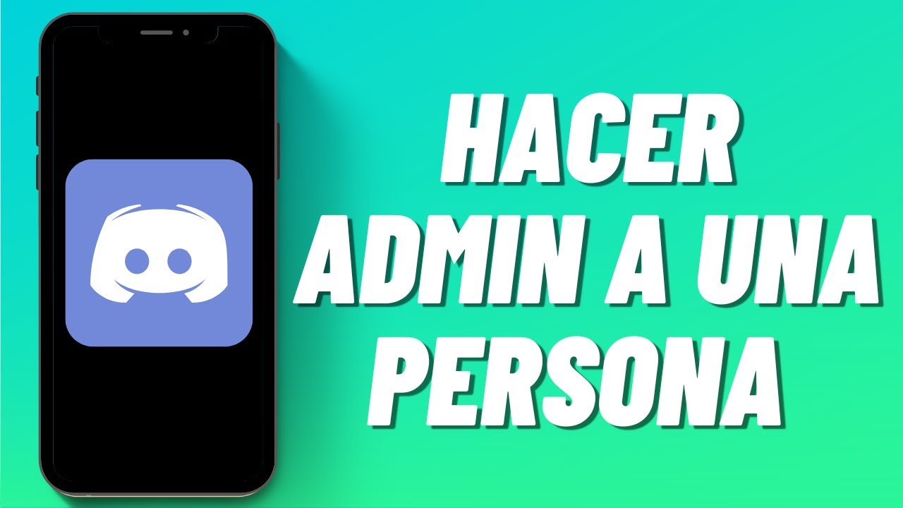 Cómo hacer Admin a una persona en Discord - YouTube