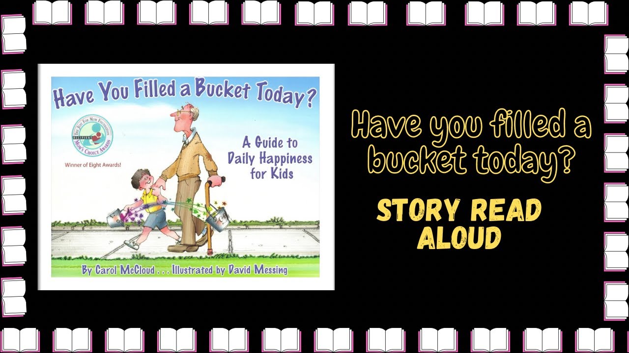 Book Read Aloud : Have You Filled A Bucket Today?#rimikasdiary# ...