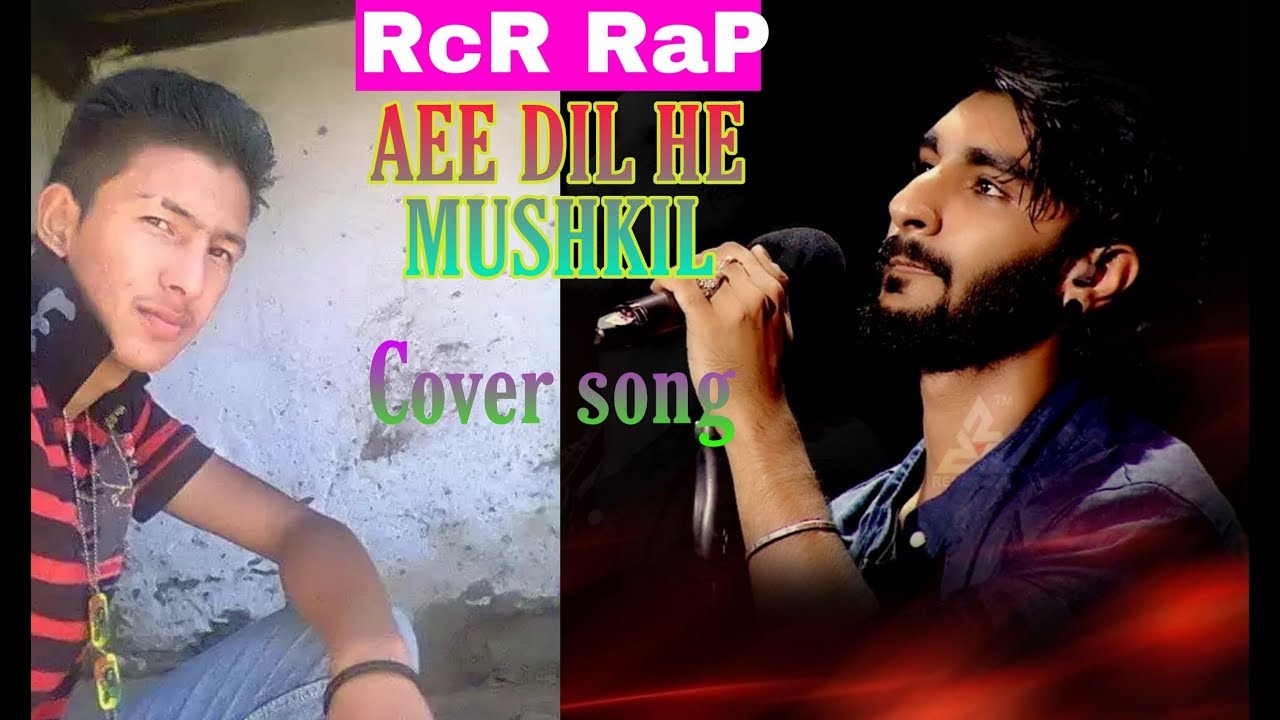 Aee dil he mushkil Rcr Rap - YouTube