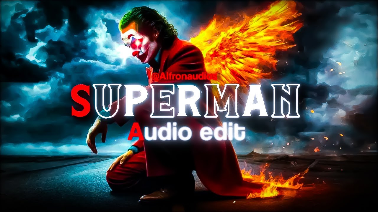 Superman - Audio edit | Copyright free song | Slowed and reverb song ...