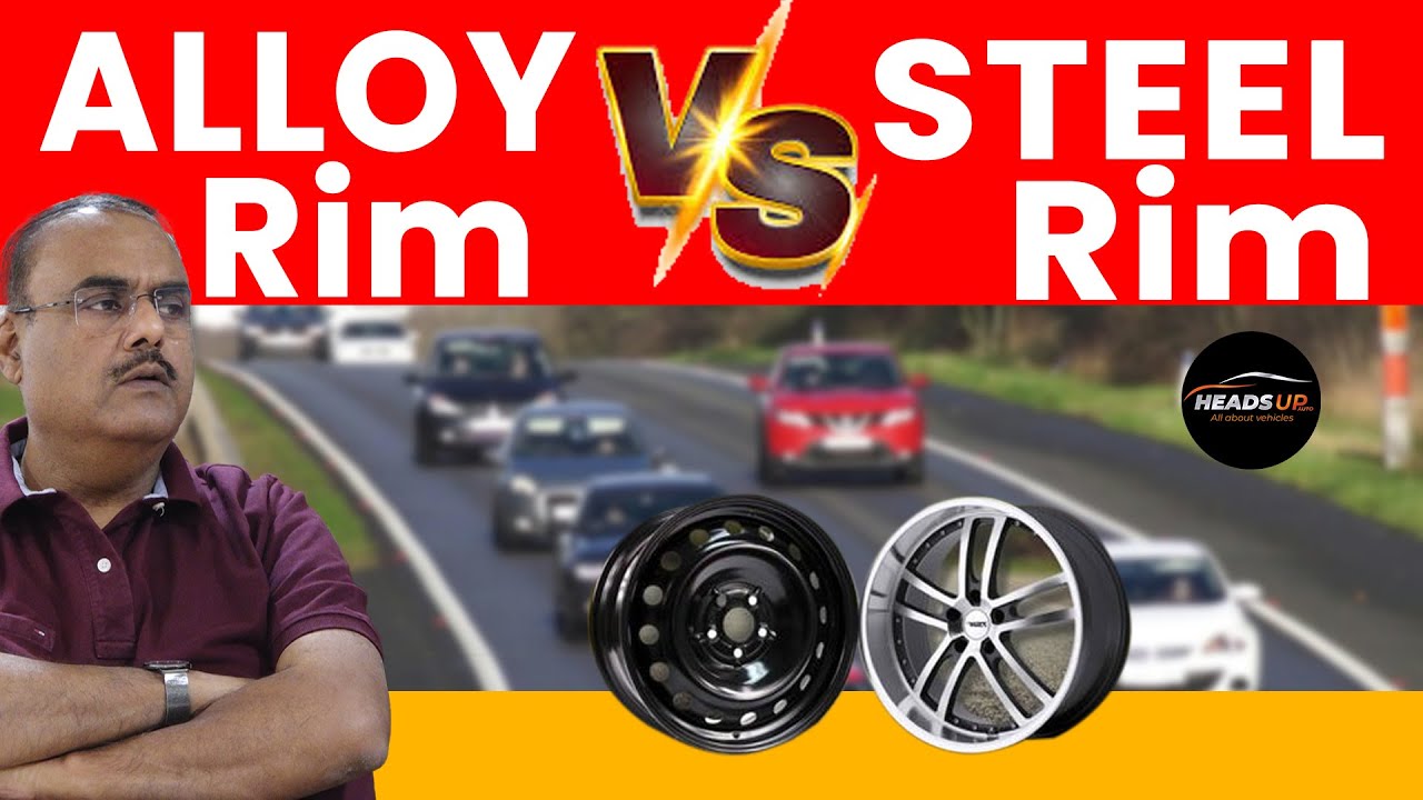 Car के लिए Steel Rim और Allow Rim में कौन बेहतर ? video दूर करेगा सब ...