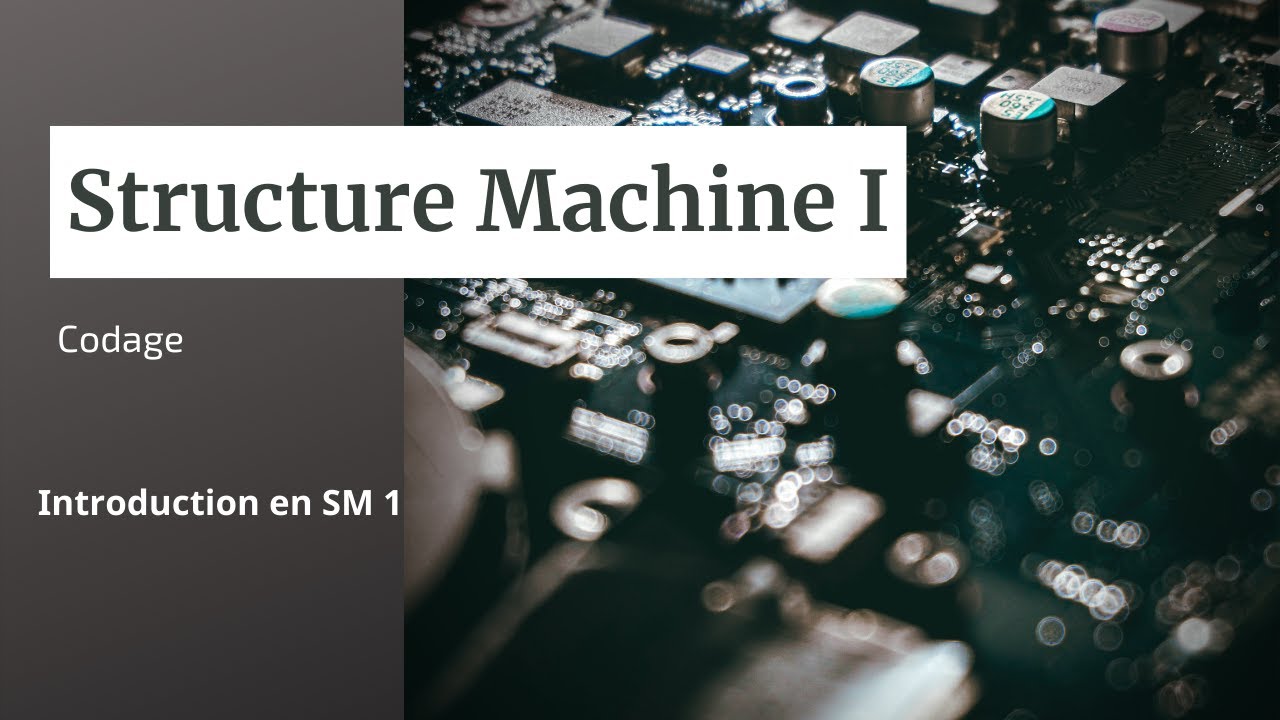 introduction structure machine (codage)-1- - YouTube