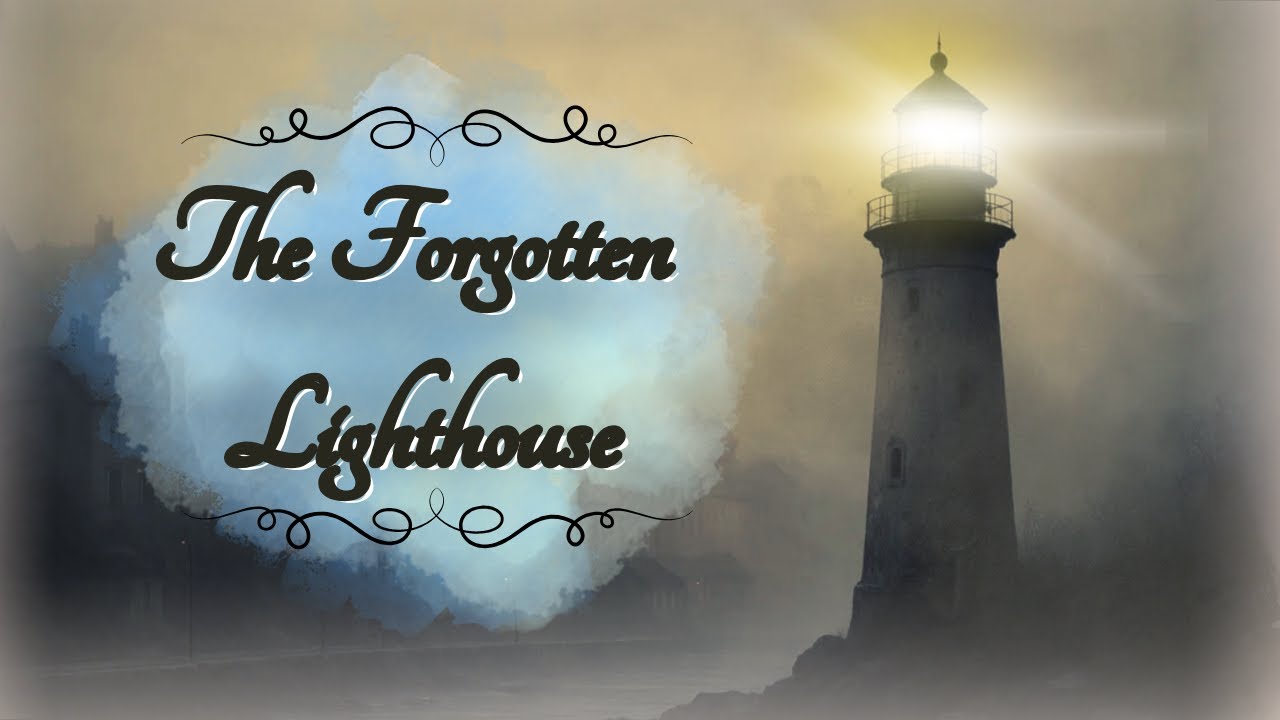 The Forgotten Lighthouse - UK English accent (TheStoryTimeFamily) - YouTube