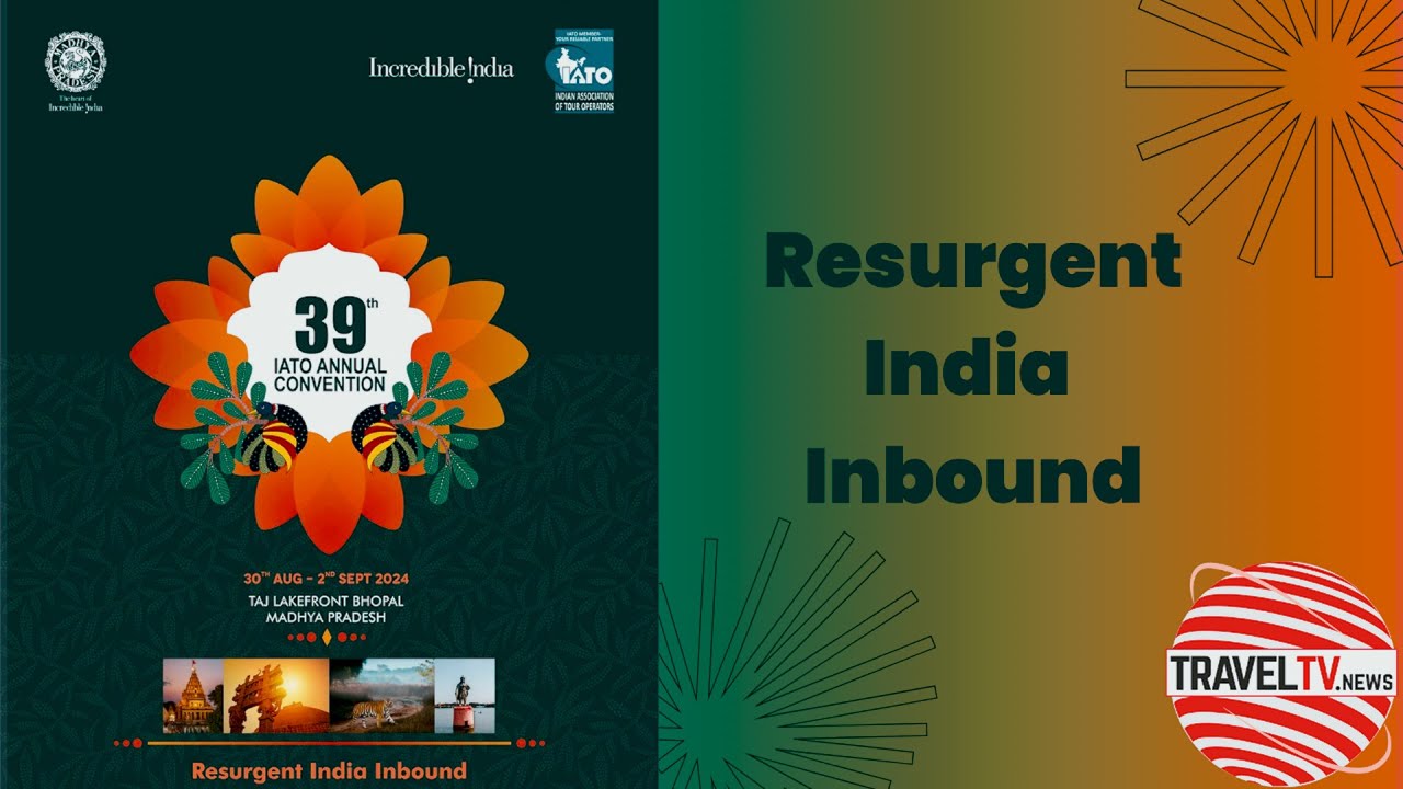 Resurgent India Inbound | 39th IATO Annual Convention #IATO # ...