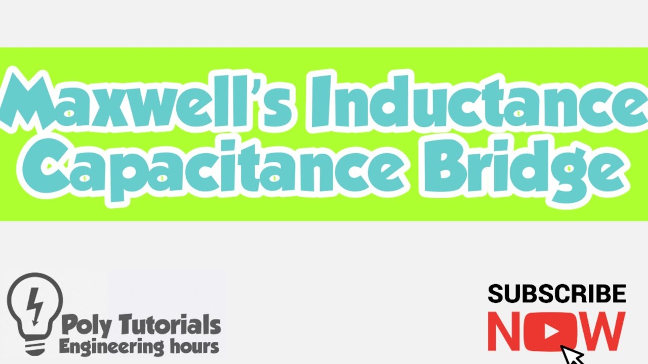 Maxwell’s inductance Capacitance Bridge - YouTube