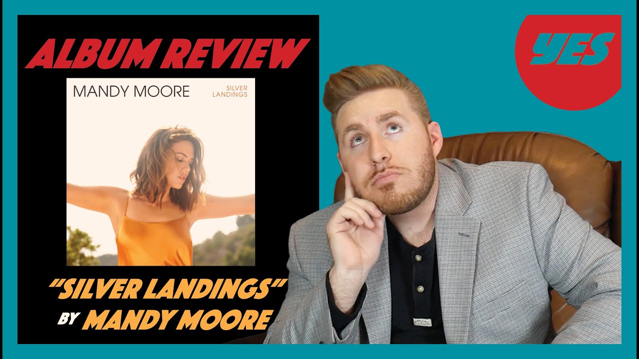 "Silver Landings" by Mandy Moore - Album Review | YES - YouTube