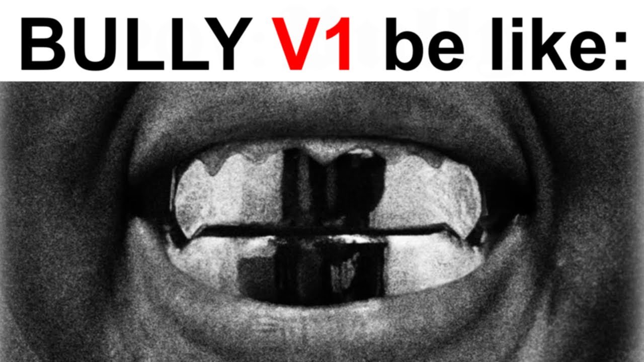 Listening to BULLY V1 be like: - YouTube