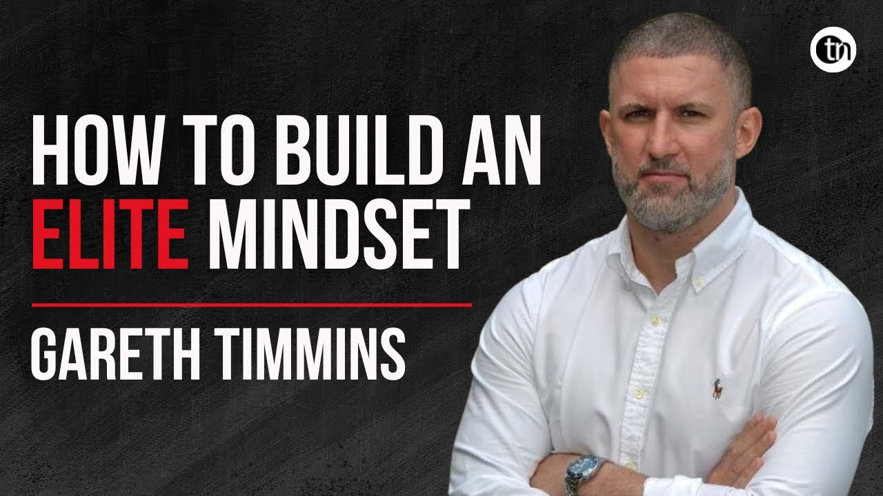 How to Build an Elite Mindset - Gareth Timmins | The Power of Books EP9 ...