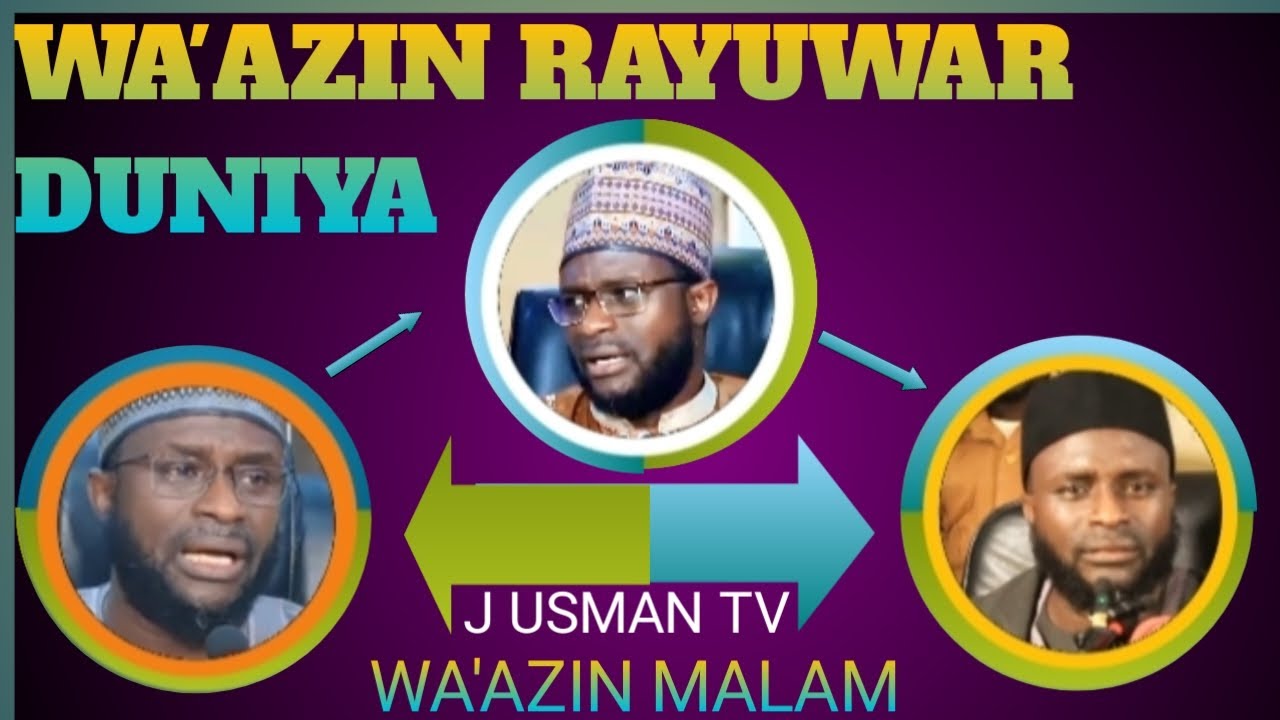 Wa'azin Rayuwar Duniya | Wa'azin Malam | J Usman - YouTube