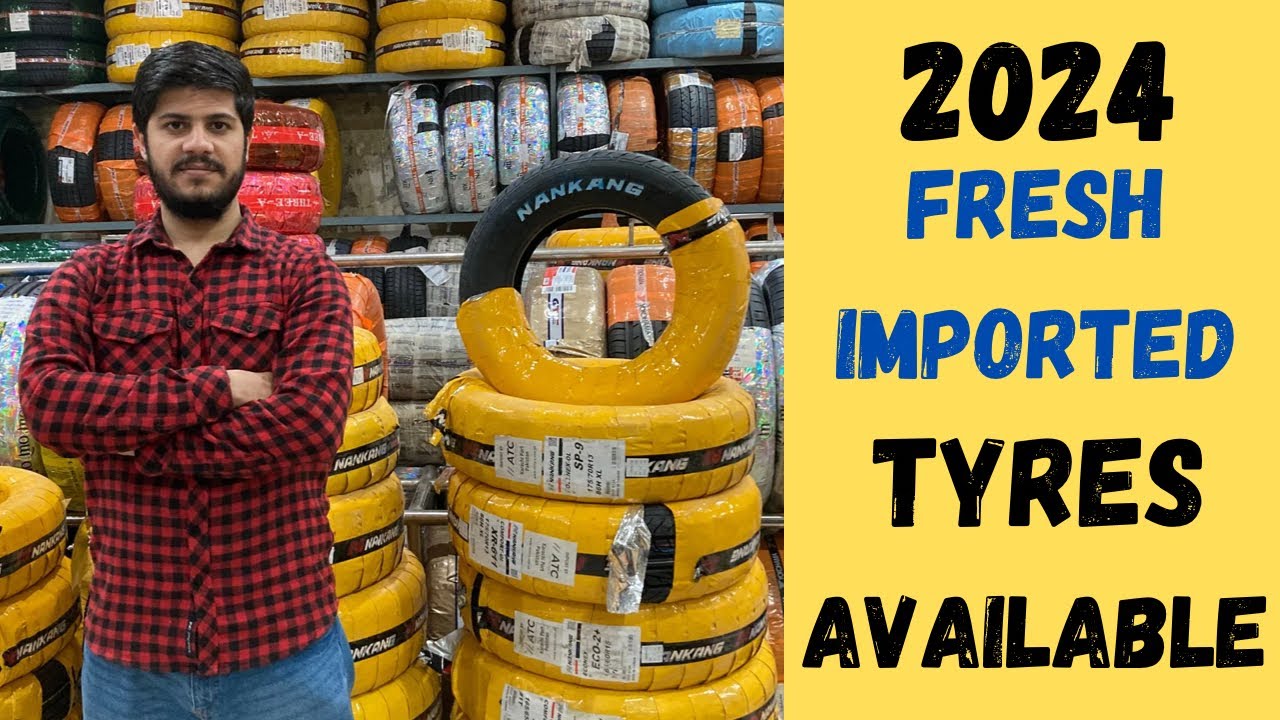 Fresh and Imported Tyres Available | 2024 | Nankang | New Global Tyres ...