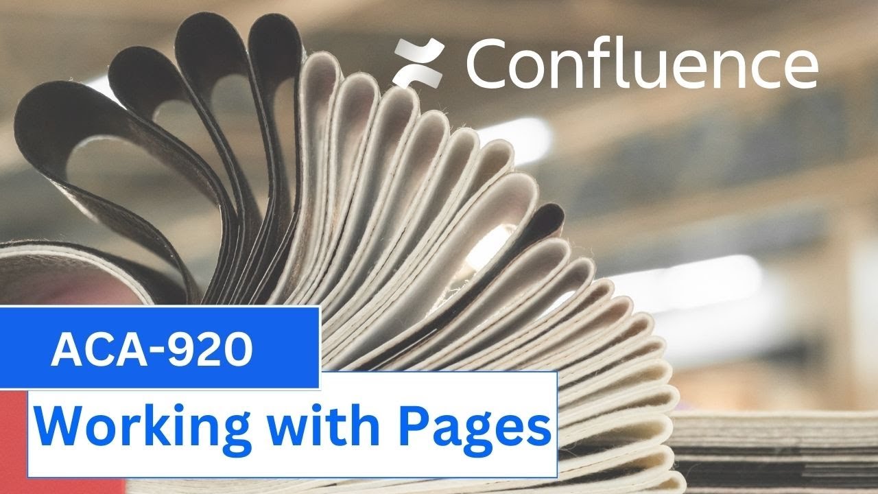 Working with Pages | ACA-920 Confluence Essentials Study Session #4 - YouTube