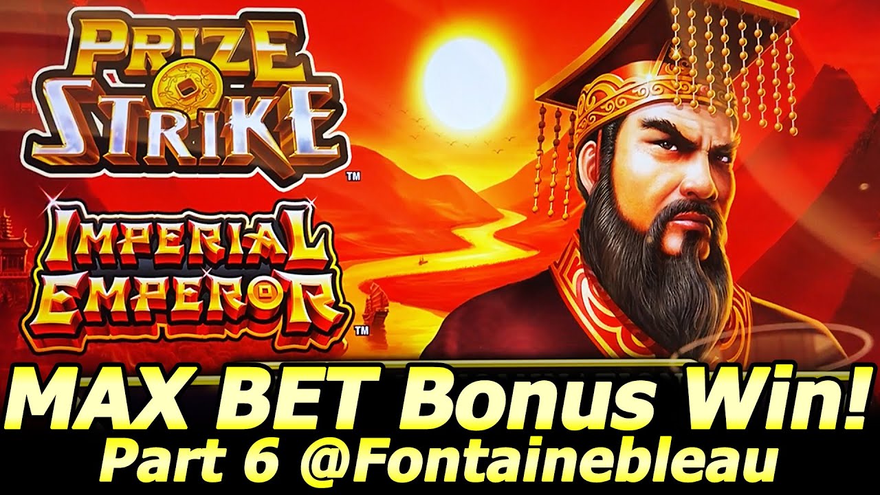 MAX BET BIG WIN! Prize Strike Imperial Emperor slot and more! Part 6 at ...