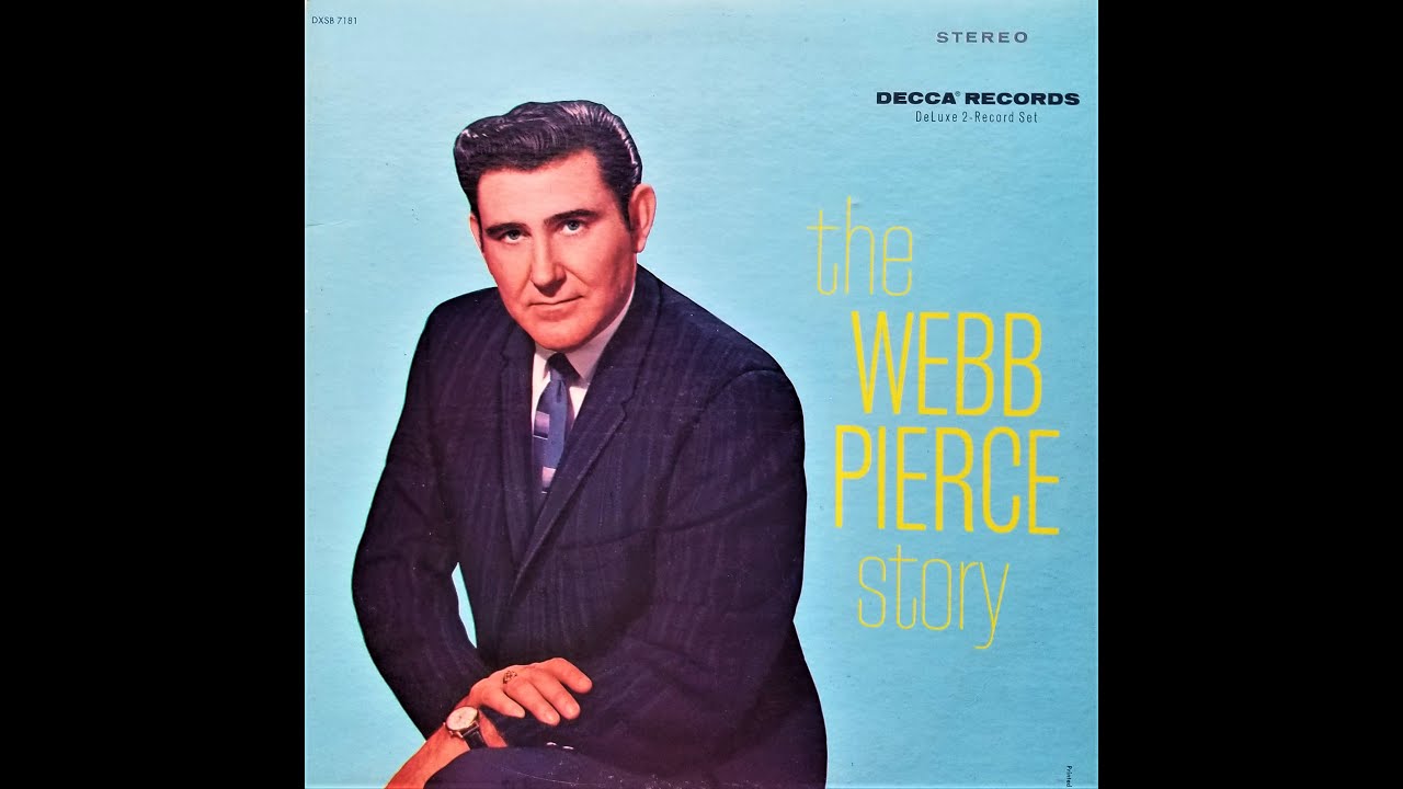 "The Webb Pierce Story" Vol. 1 complete stereo vinyl Lp - YouTube