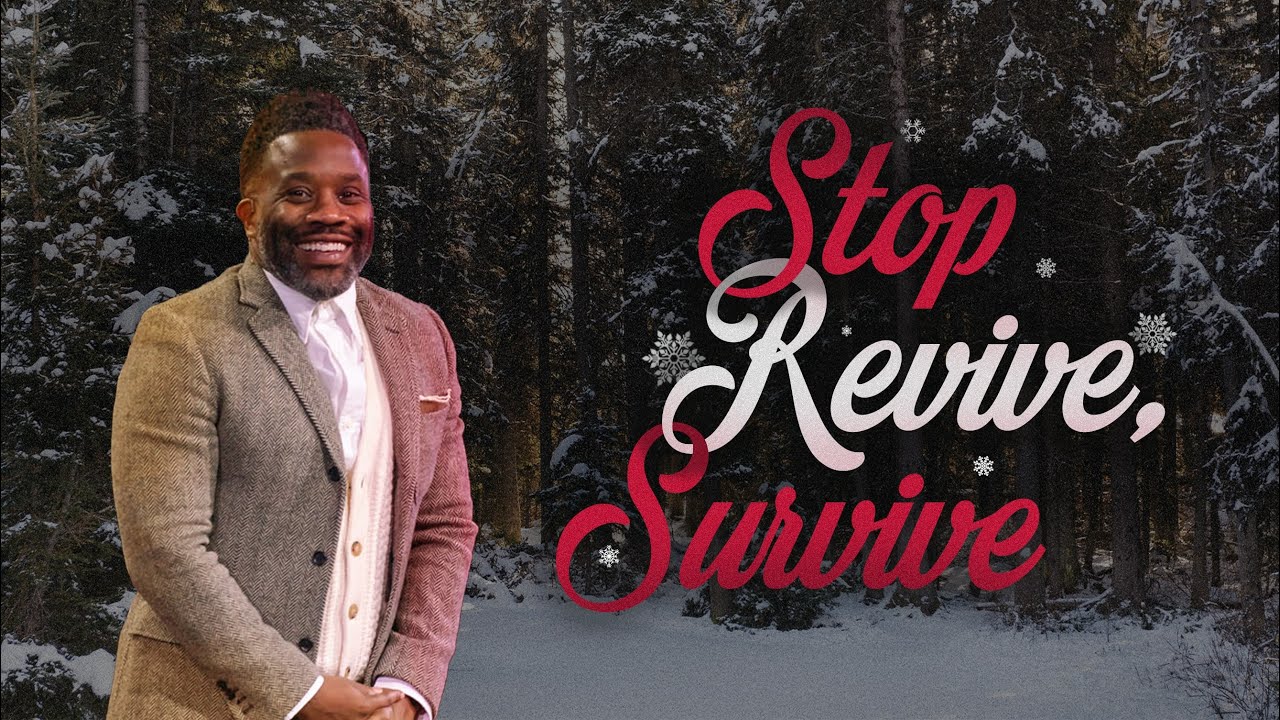 STOP, REVIVE, SURVIVE | Pastor Wayne Francis | The Life Church New York ...