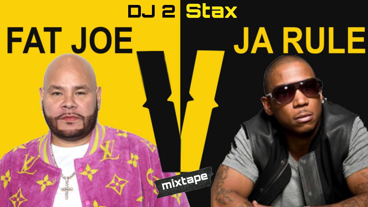 Fat Joe vs Ja Rule - Mixtape #Verzuz #Triller Edition Cashapp: $DJ2stax ...