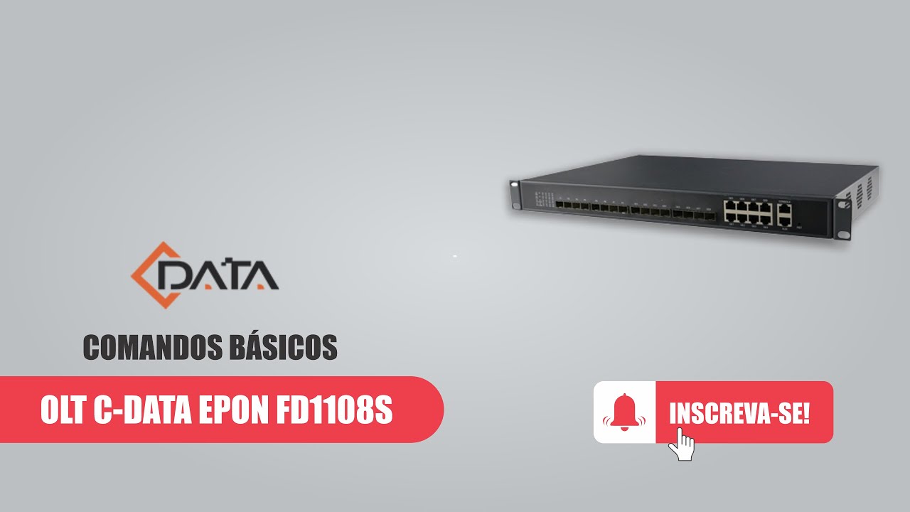 CDATA OLT EPON 8PON FD1108S - COMANDOS BASICOS - YouTube