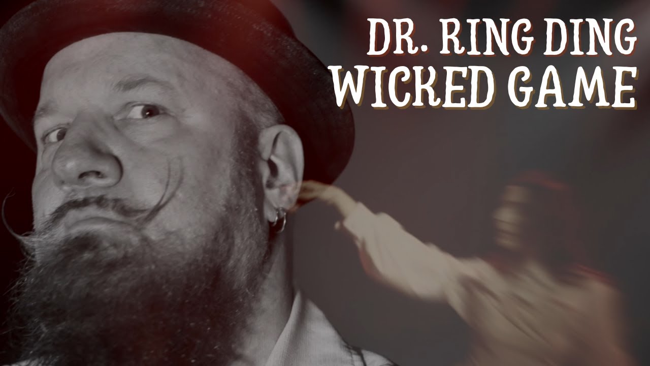 Dr. Ring Ding - Wicked Game - YouTube