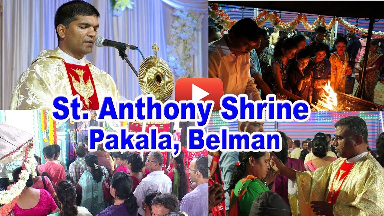 St. Anthony Shrine Pakala . St. Joseph Church, Belman ಕನ್ನಡ ದಿವ್ಯ ...