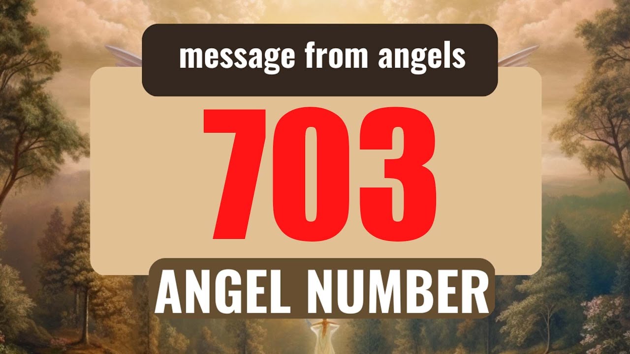 Unveiling the Secret Meaning of Angel Number 703 - YouTube