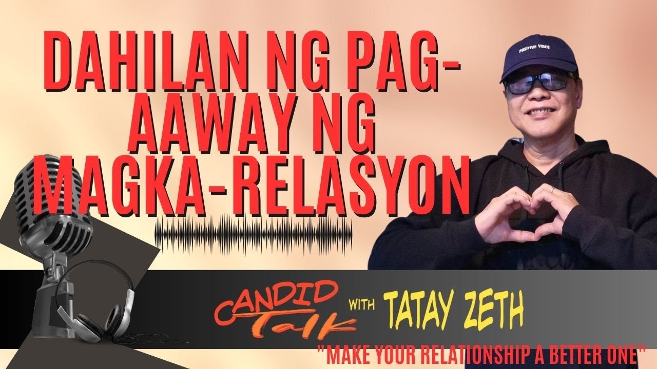 DAHILAN NG PAG-AAWAY NG MAGKA-RELASYON - YouTube