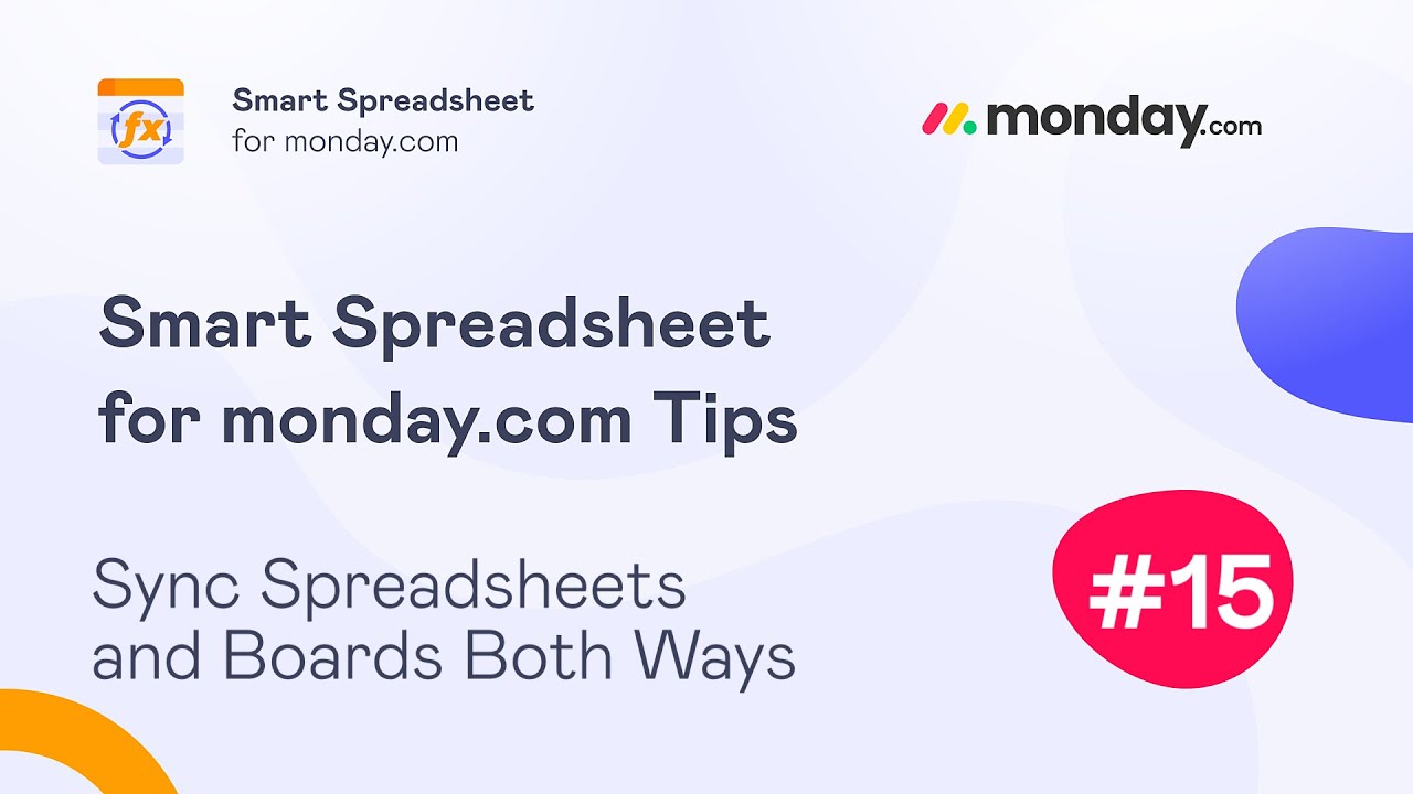 Smart Spreadsheet for monday.com Tips: Sync Spreadsheets and Boards ...