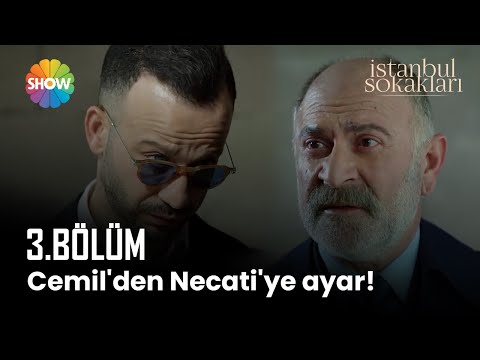 İstanbul Sokakları 3. Bölüm | Cemil'den Necati'ye ayar!