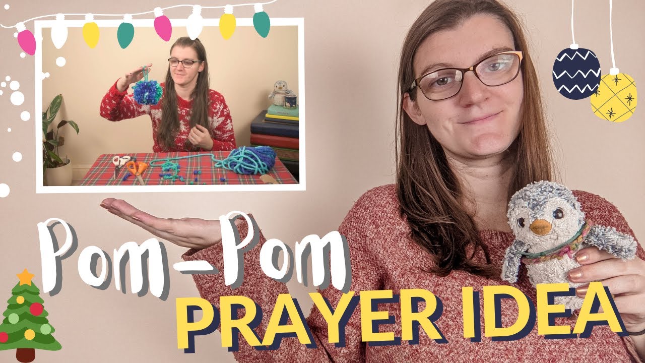 POM-POM BAUBLE PRAYERS - Creative prayer ideas for Christmas - prayers ...