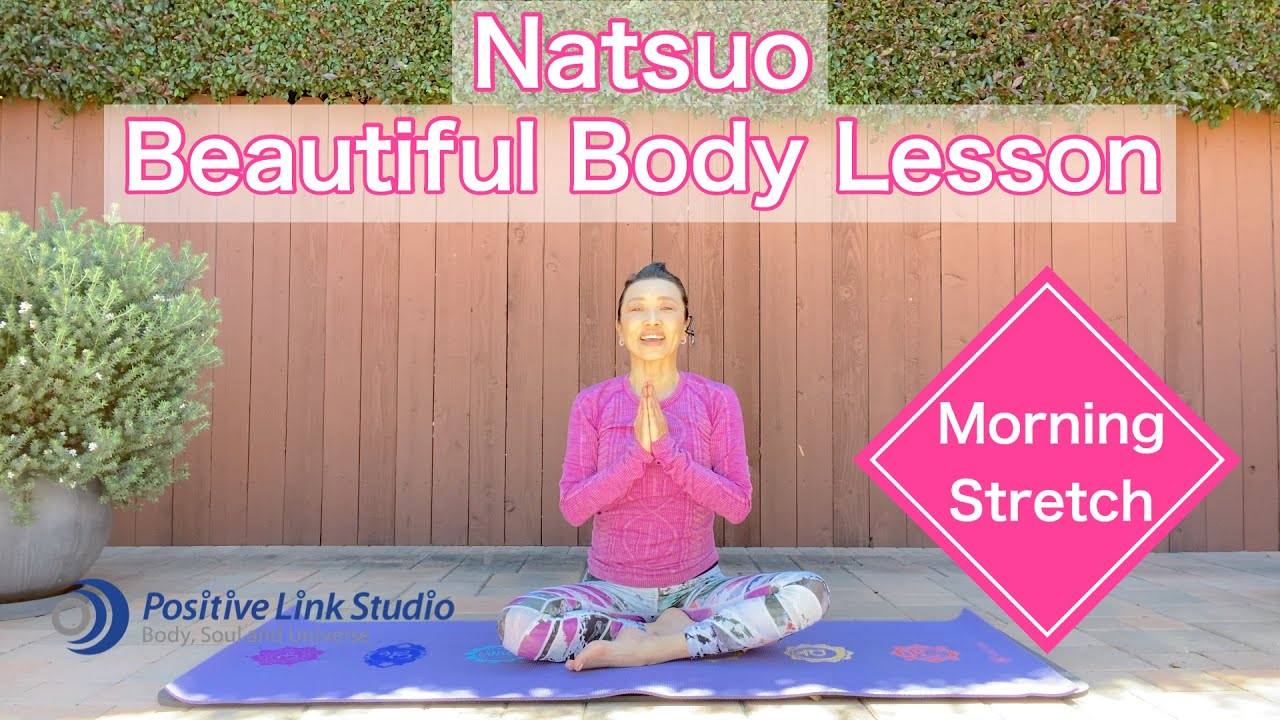 Natsuo Beautiful Body Lesson!!【Morning Stretch編】 - YouTube