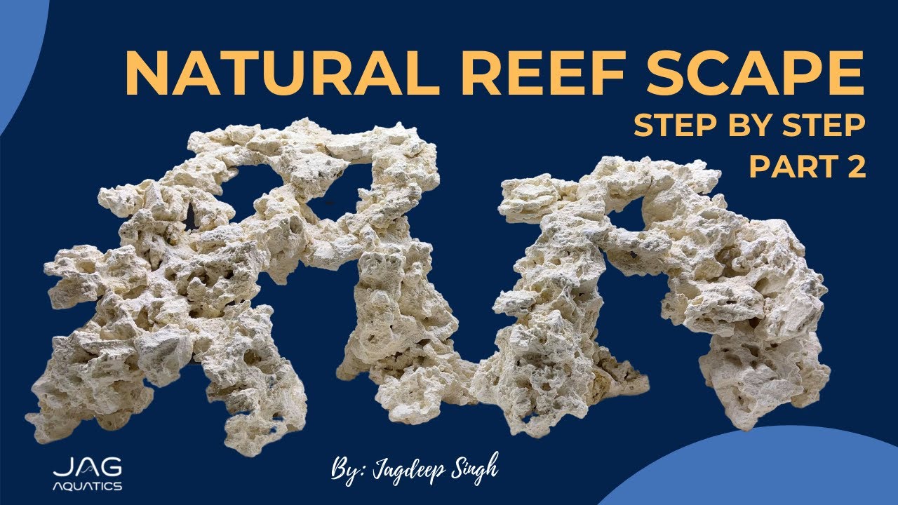 Reef Hardscape 8 - Natural Style 6ft Scape - Part 2- Step By Step Reef ...
