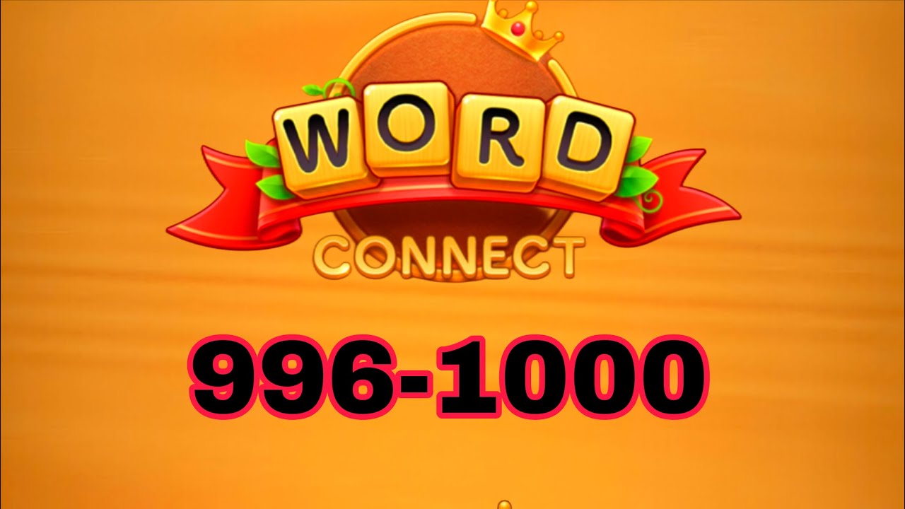 WORD CONNECT level 996 997 998 999 1000 - YouTube