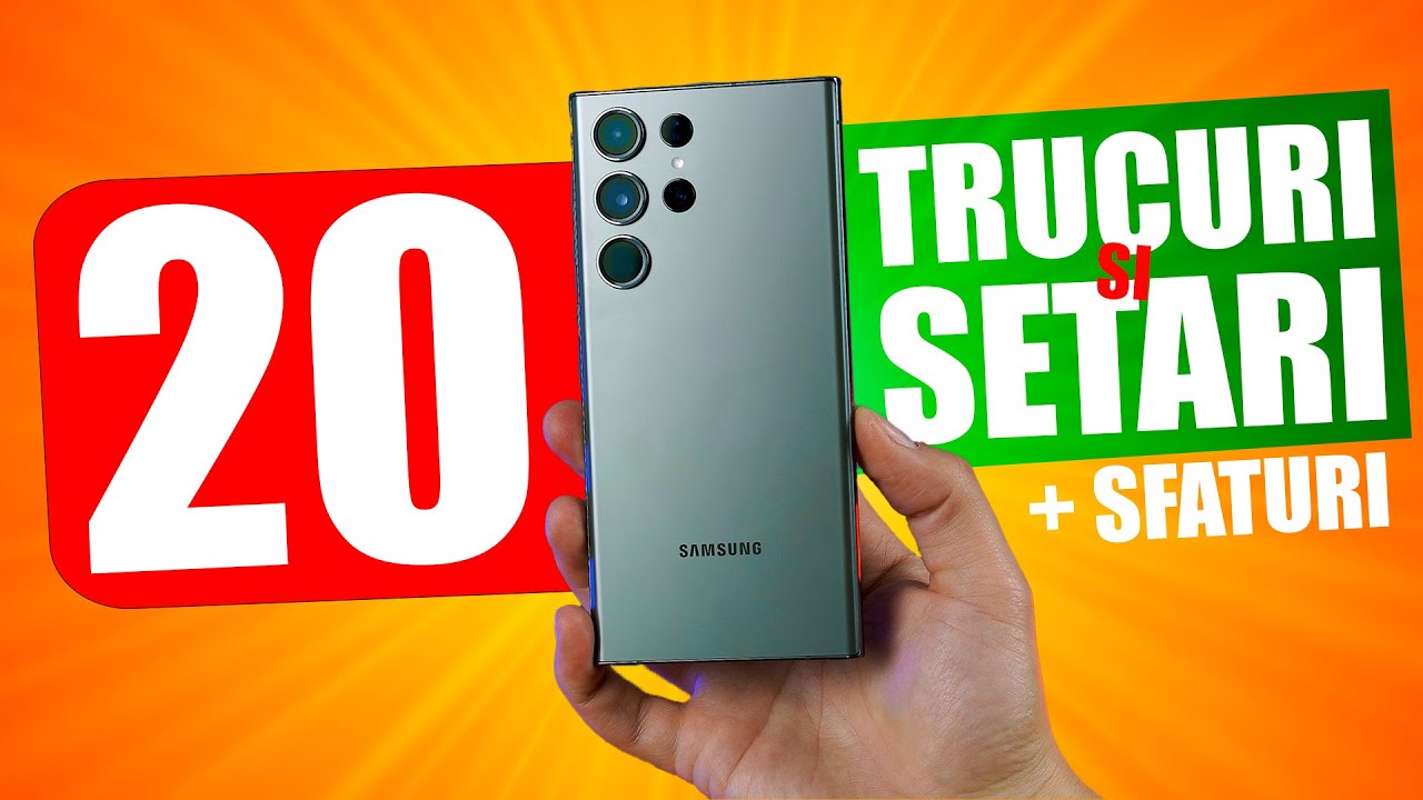 20 TRUCURI și SETĂRI cât și sfaturi în a face poze cu telefonul Samsung ...