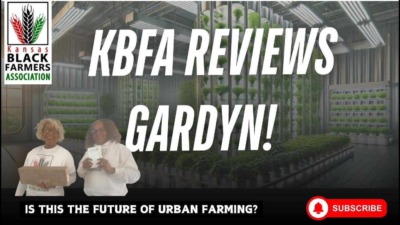 Kansas Black Farmers Association Reviews Gardyn! - YouTube