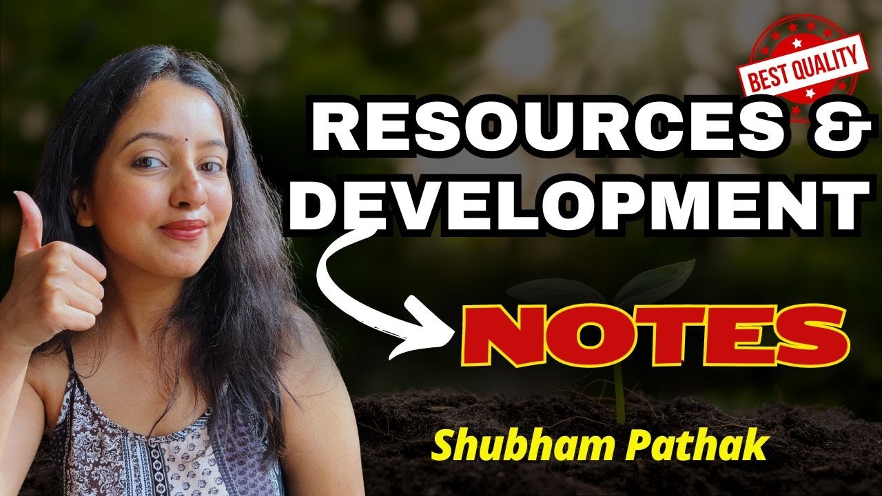 RESOURCES AND DEVELOPMENT FULL CHAPTER | CLASS 10 SST NOTES ...
