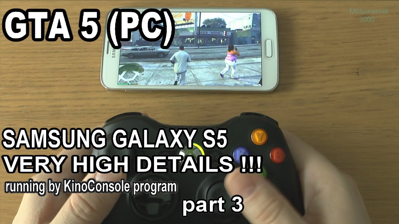 3# GTA 5 (PC) running on phone Samsung Galaxy S5 - streaming and ...