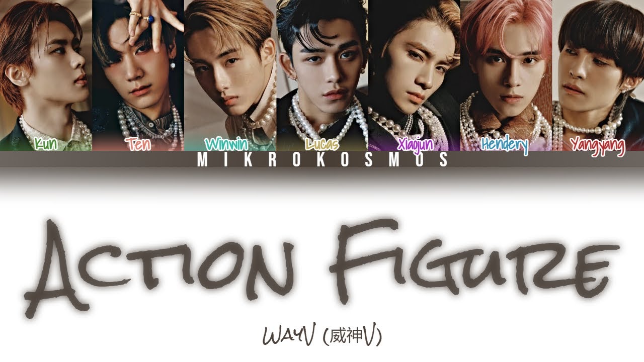 WayV (威神V) - 'Action Figure' [Color Coded Lyrics Chin/Pin/Aze] | Azərbaycan dilində - YouTube