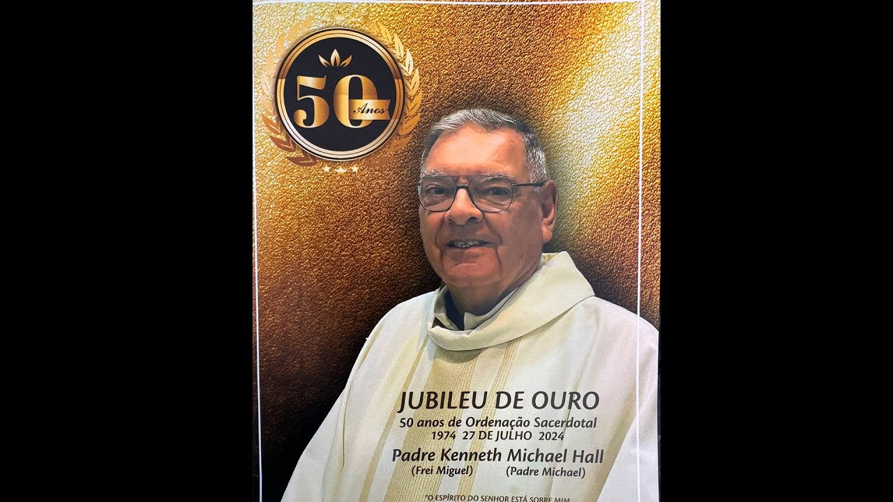 Jubileu de Ouro Padre Michael Kenneth Hall - YouTube