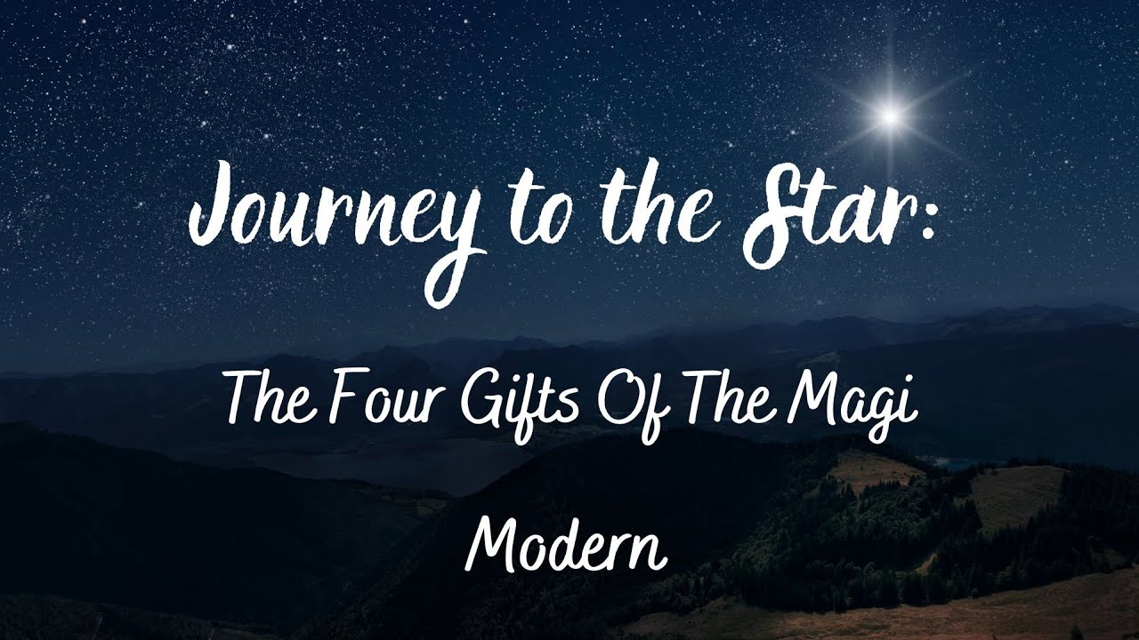 Journey To The Star: The Four Gifts of The Magi | Modern Worship - YouTube