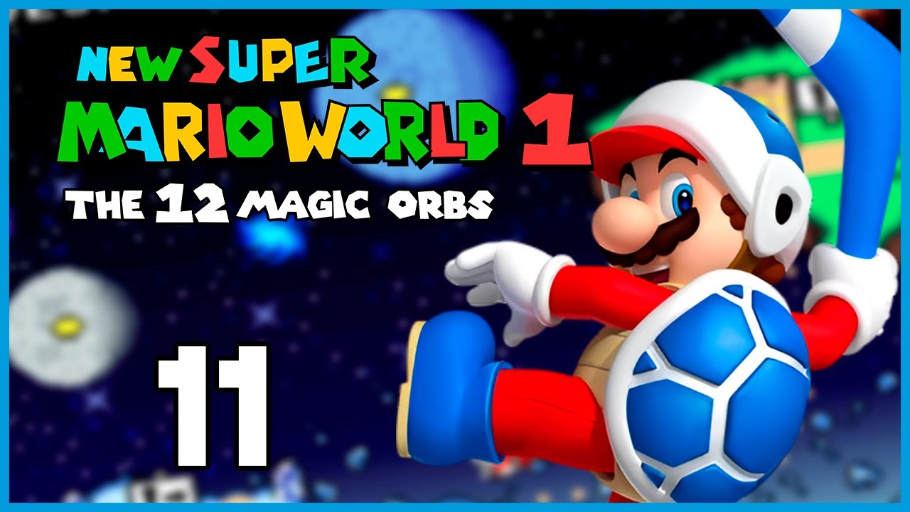 New Super Mario World 1: The Twelve Magic Orbs Powered-Up #11 - World ...