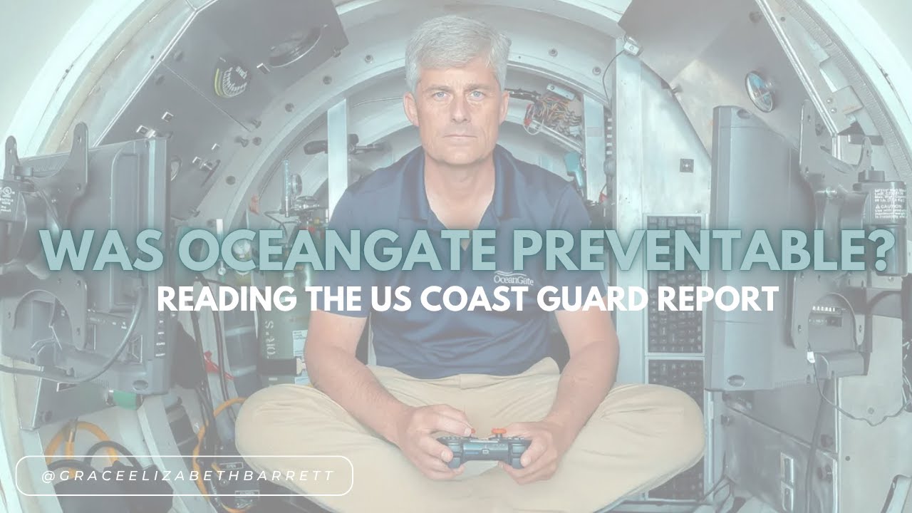 Was OceanGate Preventable? Reading the US Coast Guard Report - YouTube