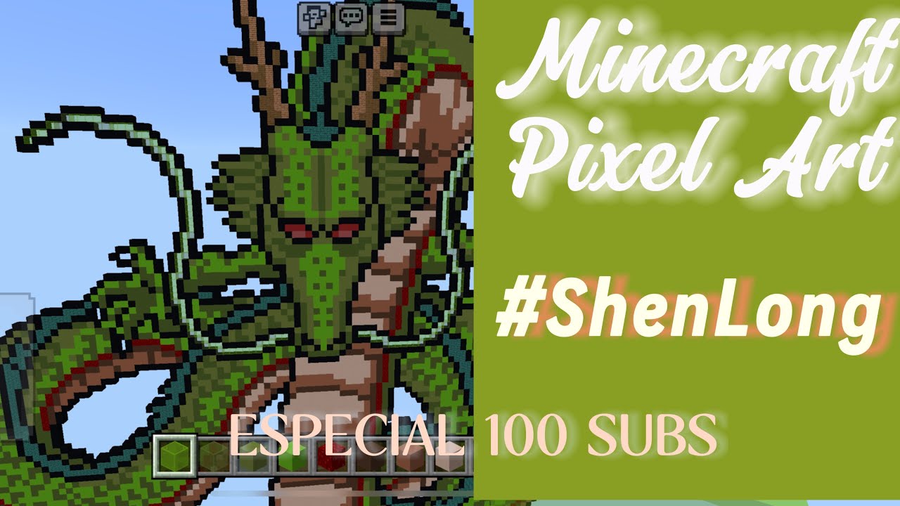 Especial 100 Suscriptores: Creando a Shenlong de Dragon Ball Z en Pixel ...