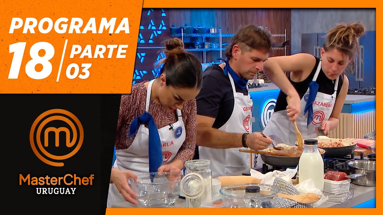 Programa 18 (3/4) | Temporada 5 | MasterChef Uruguay 2024 - YouTube
